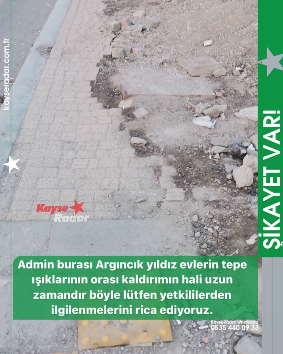 Yetkililerden ilgilenmelerini rica ediyoruz KayseRadar